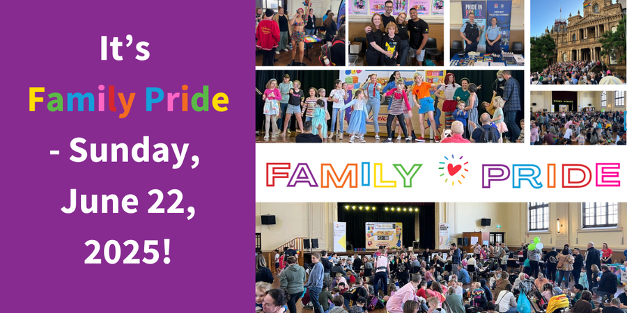 Get ready for Family Pride! - 22 June 2025. - Rainbow Families (RF)