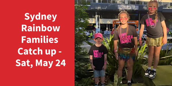 Rainbow Families Sydney Catch Up - May 24 - Rainbow Families (RF)
