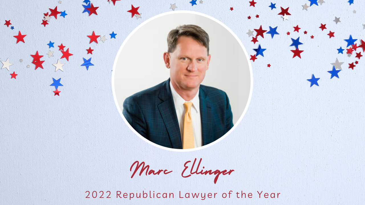 Marc Ellinger Honored as 2022 Republican Lawyer of the Year ...
