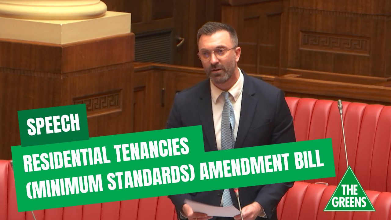 Speech: Residential Tenancies (Minimum Standards) Amendment Bill - Robert Simms MLC