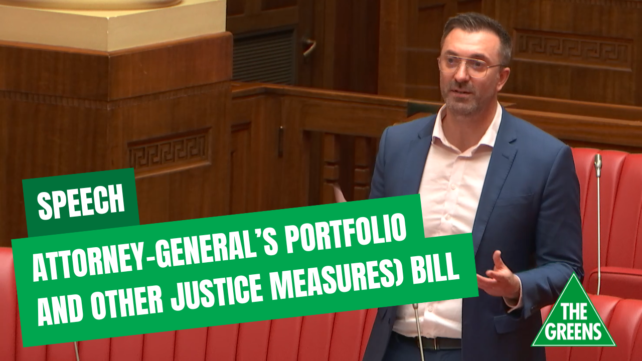 Speech: Attorney-General's Portfolio and Other Justice Measures - Robert Simms MLC
