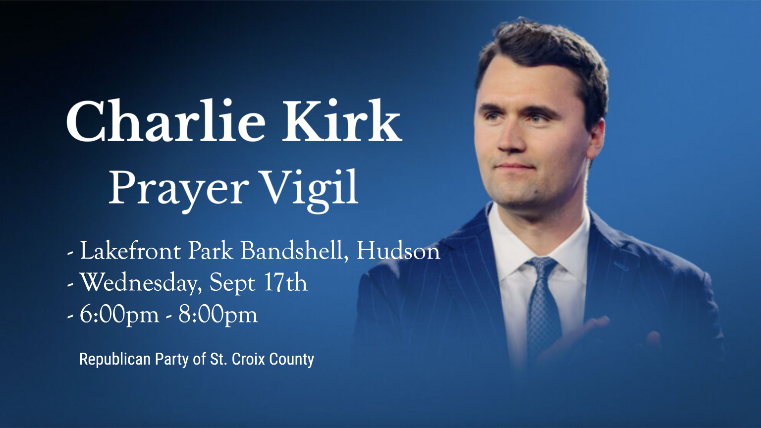 Charlie Kirk Prayer Vigil - Republican Party of St. Croix County