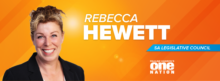 Rebecca Hewett for Legislative Council - ONE NATION SOUTH AUSTRALIA
