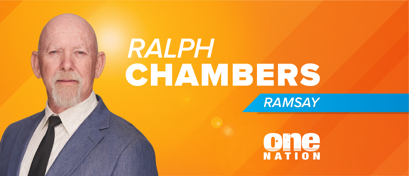 Ralph Chambers for Ramsay - ONE NATION SOUTH AUSTRALIA
