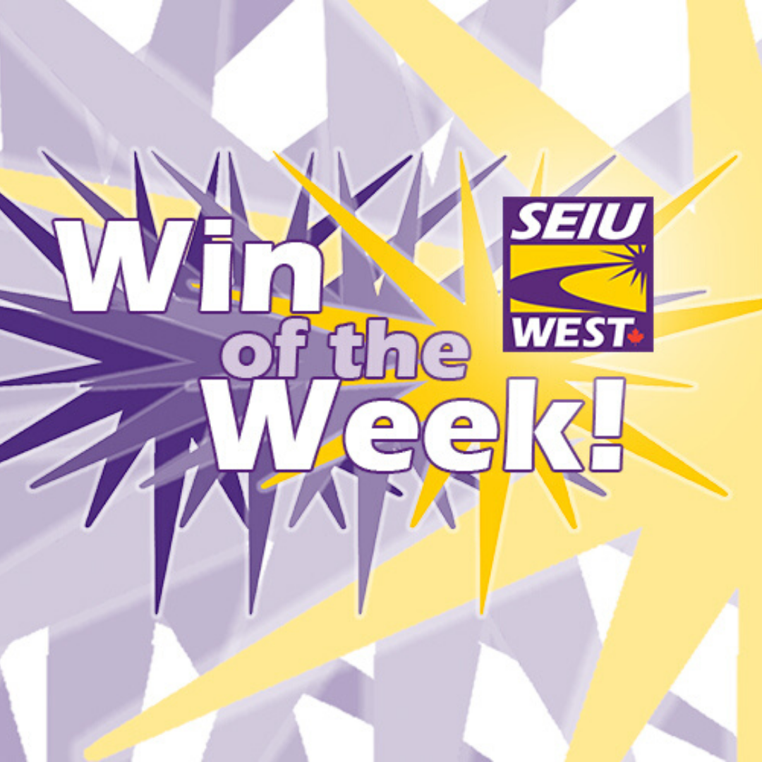 Win of the Week! February 2- February 8 - SEIU-West