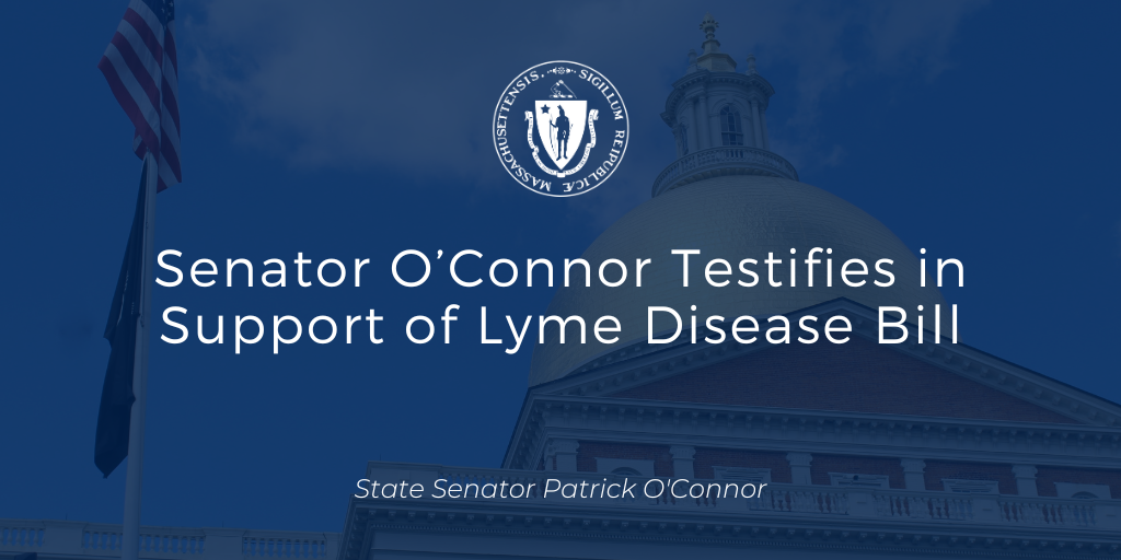 Senator O’Connor Testifies in Support of Lyme Disease Bill - Senator ...