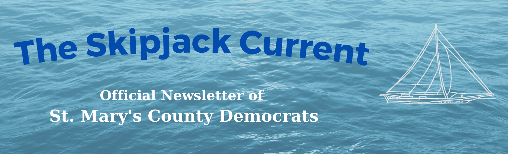 Skipjack Current - March 2022 - St. Mary's County Democrats