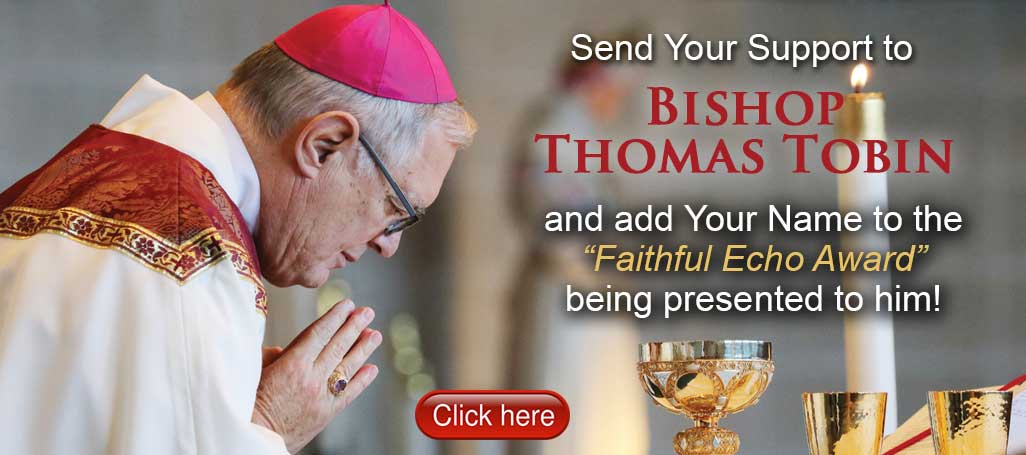 Support Bishop Thomas Tobin - Catholic Action For Faith and Family