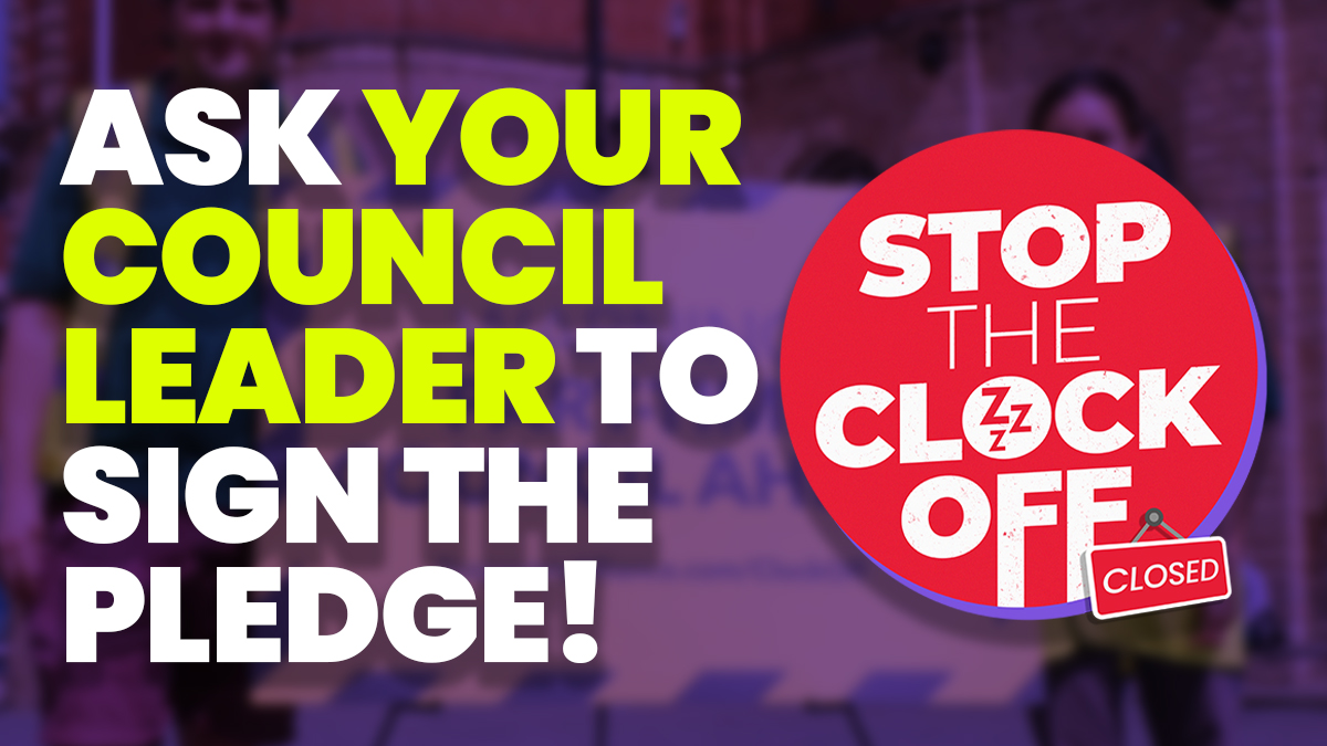 Ask your council leader - Stop the Clock Off!