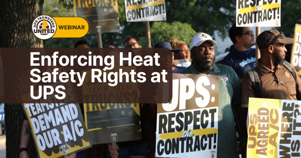 Watch Webinar: Enforcing Heat Safety Rights at UPS