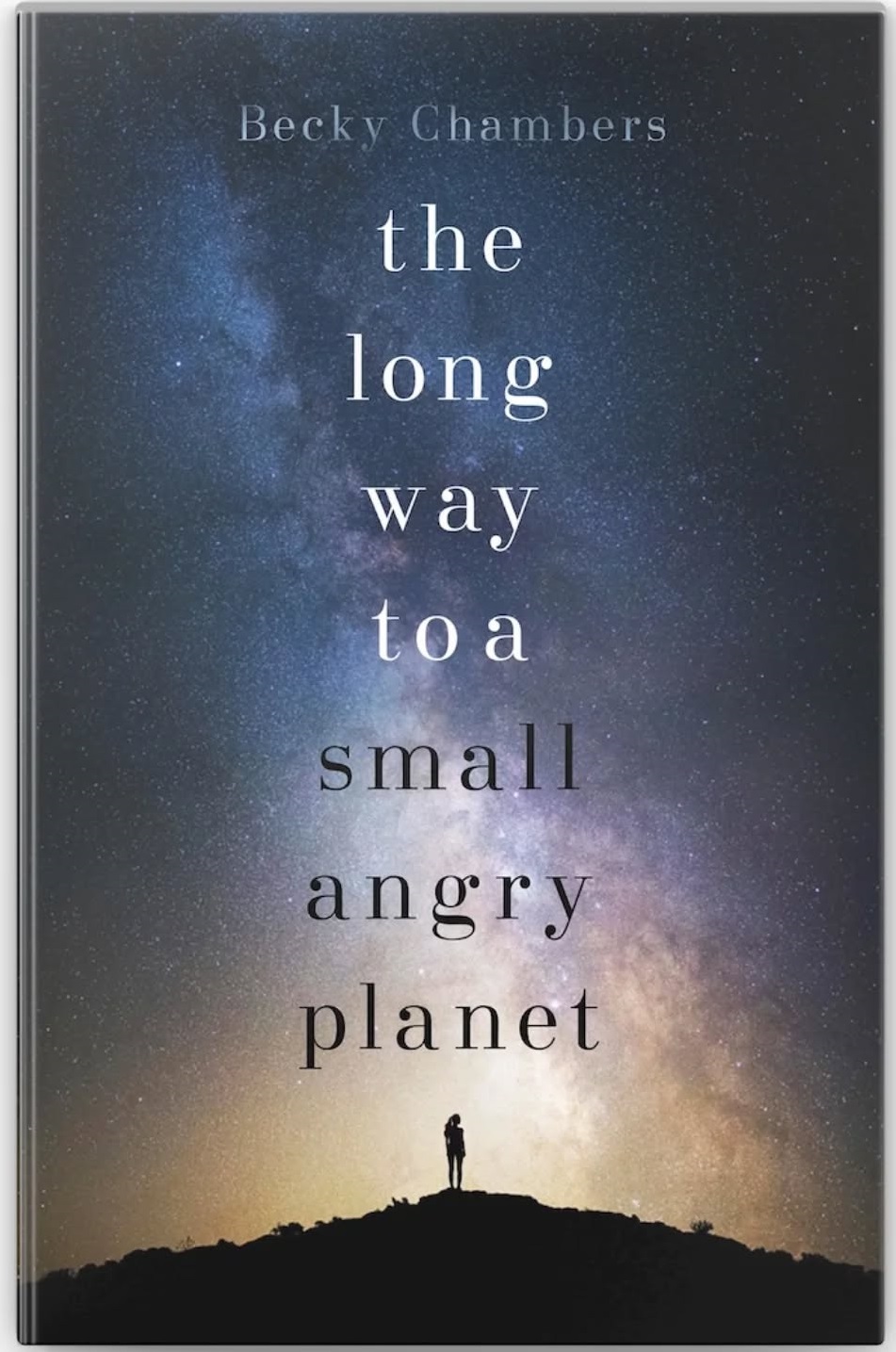 The Long Way to a Small, Angry Planet - Becky Chambers 2014 - Tough Guy ...