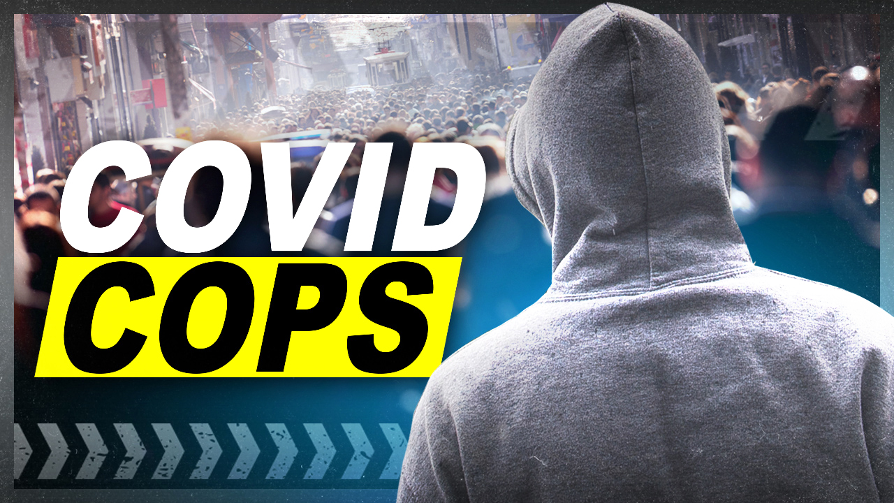 U.K. hiring COVID cops to spy, snitch on rule breakers - Rebel News