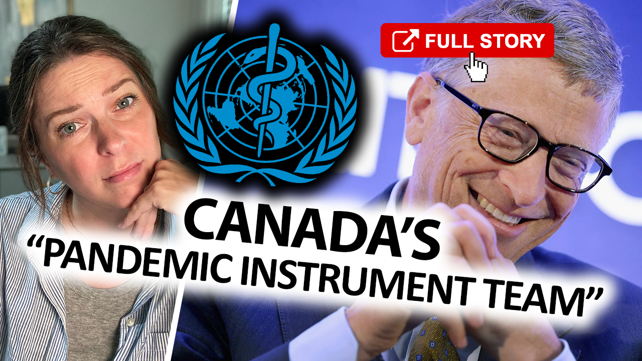 Health Canada’s ‘Pandemic Instrument Team’ gives an update on WHO ...