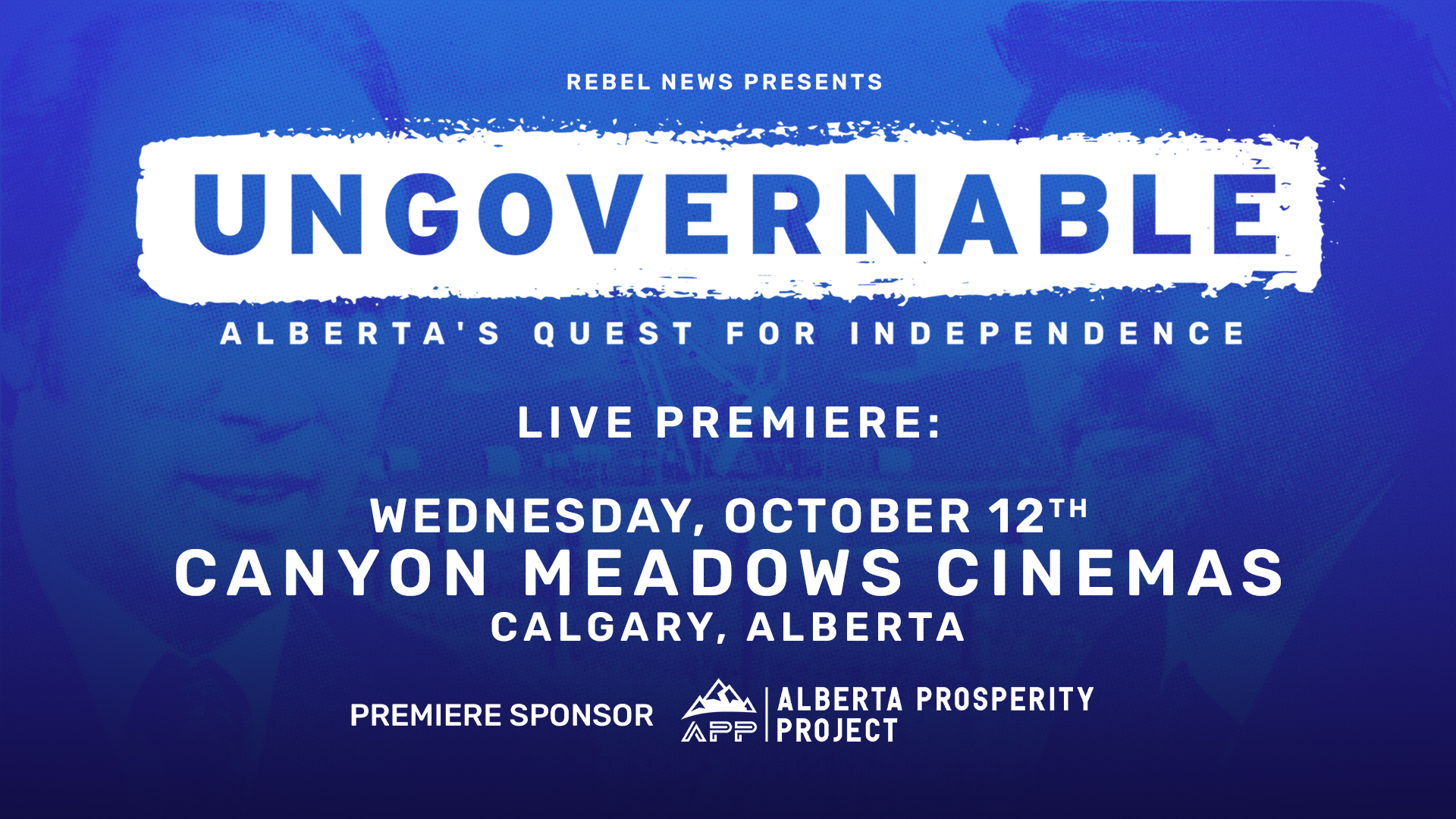 DOCUMENTARY PREMIERE | Ungovernable: Alberta's Quest For Independence
