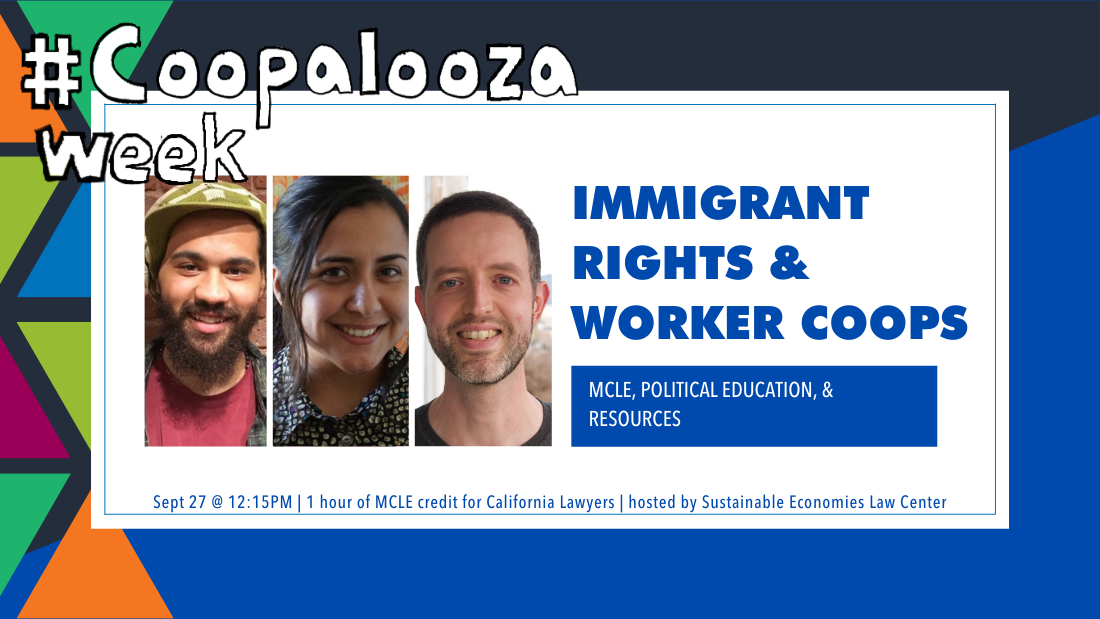 Immigrant Rights and Worker Coops - Sustainable Economies Law Center