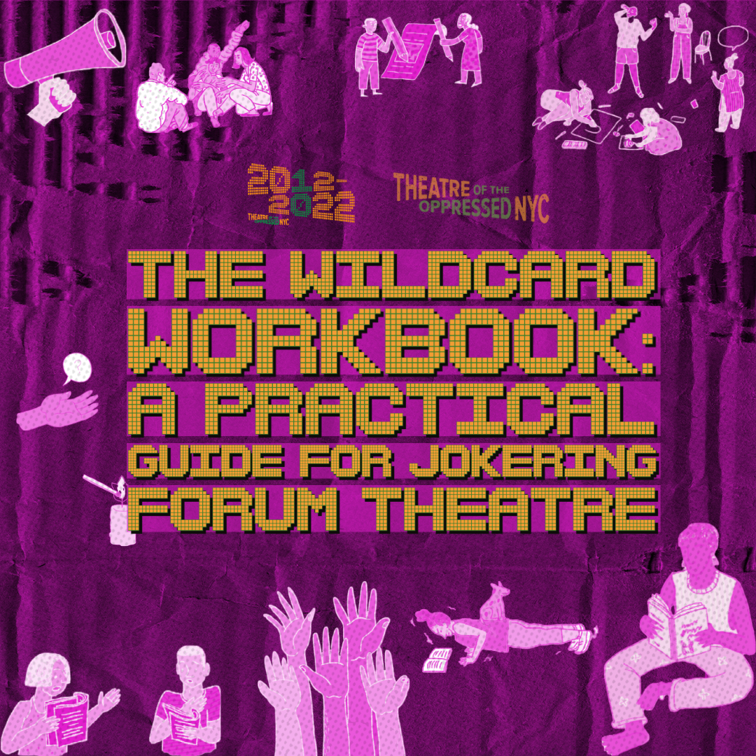 Introducing the Wildcard Workbook - Theatre of the Oppressed NYC