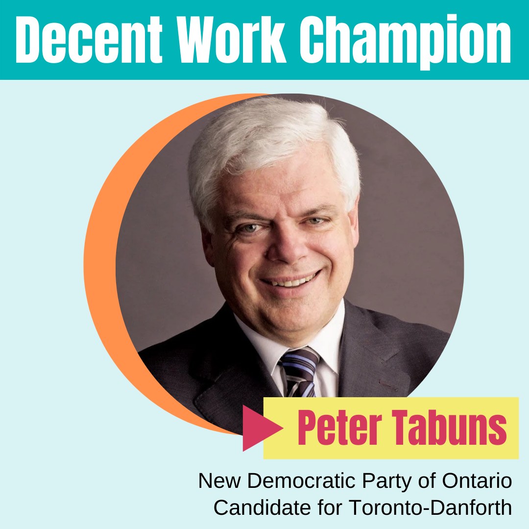 Peter Tabuns named the #DecentWork candidate for Toronto-Danforth
