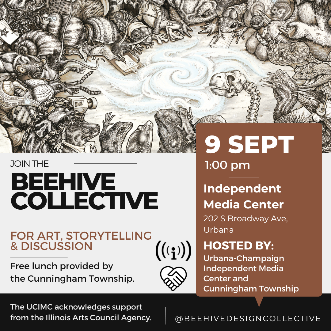 Beehive Collective Tour - UCIMC: the Urbana-Champaign Independent Media Center