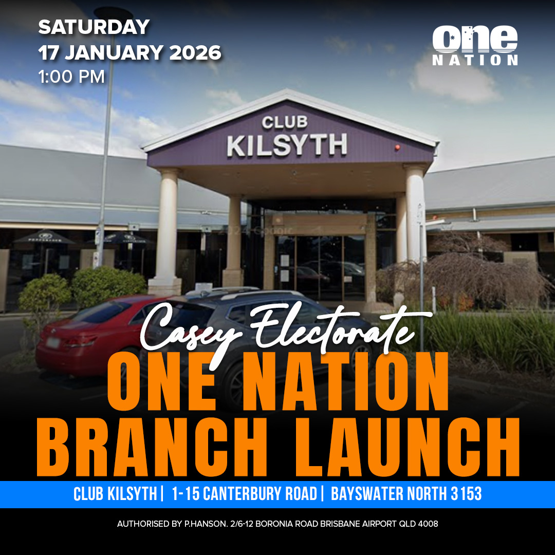 Casey Electorate One Nation Branch Launch - One Nation Victoria