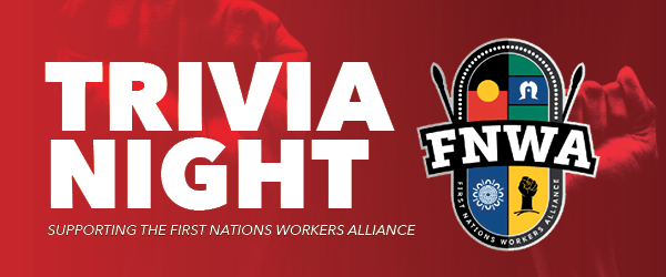 Solidarity Night: in support of FNWA - We Are Union VTHC