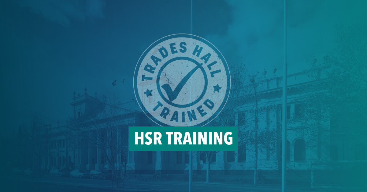 Comcare 5 Day HSR Initial OHS Training - We Are Union VTHC