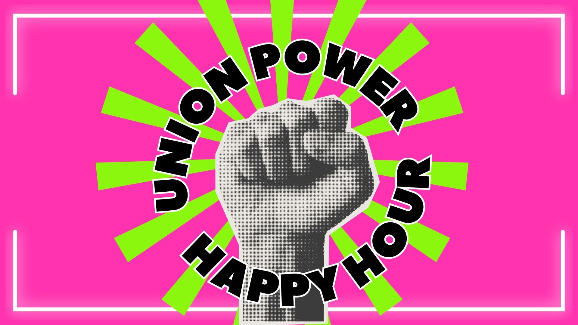 Union Power Happy Hour | November