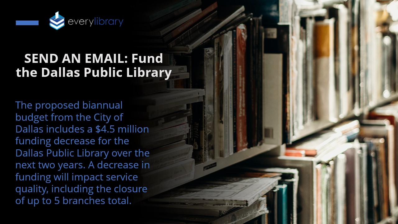 SEND AN EMAIL: Fund the Dallas Public Library - EveryLibrary Action