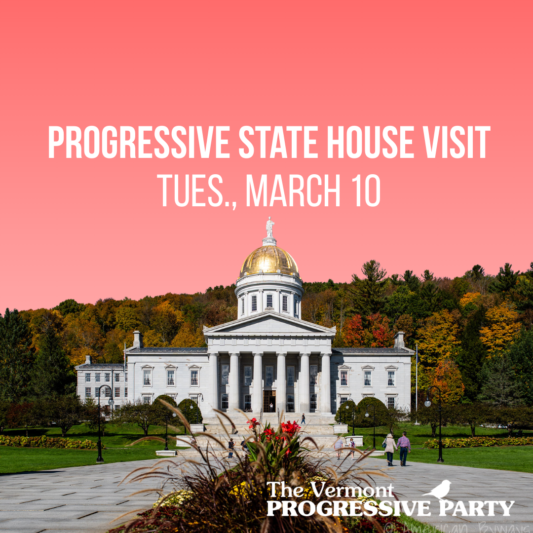 Progressive Party State House Visit - Vermont Progressive Party