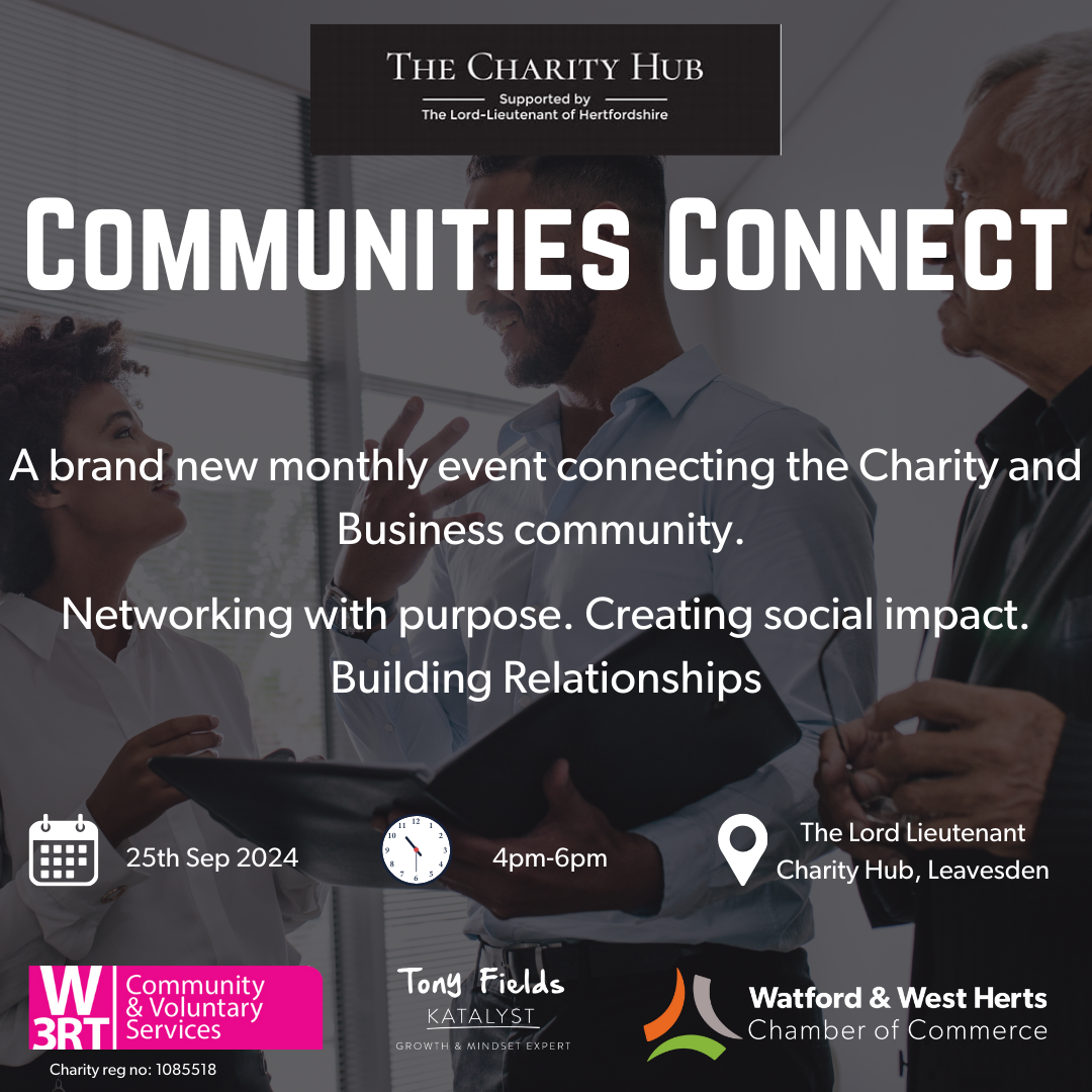 Communities Connect - Watford & West Herts Chamber of Commerce