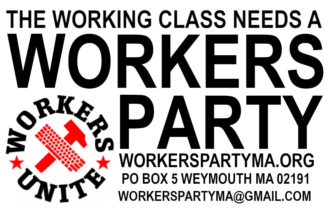 Weekly Update - Workers Party of Massachusetts
