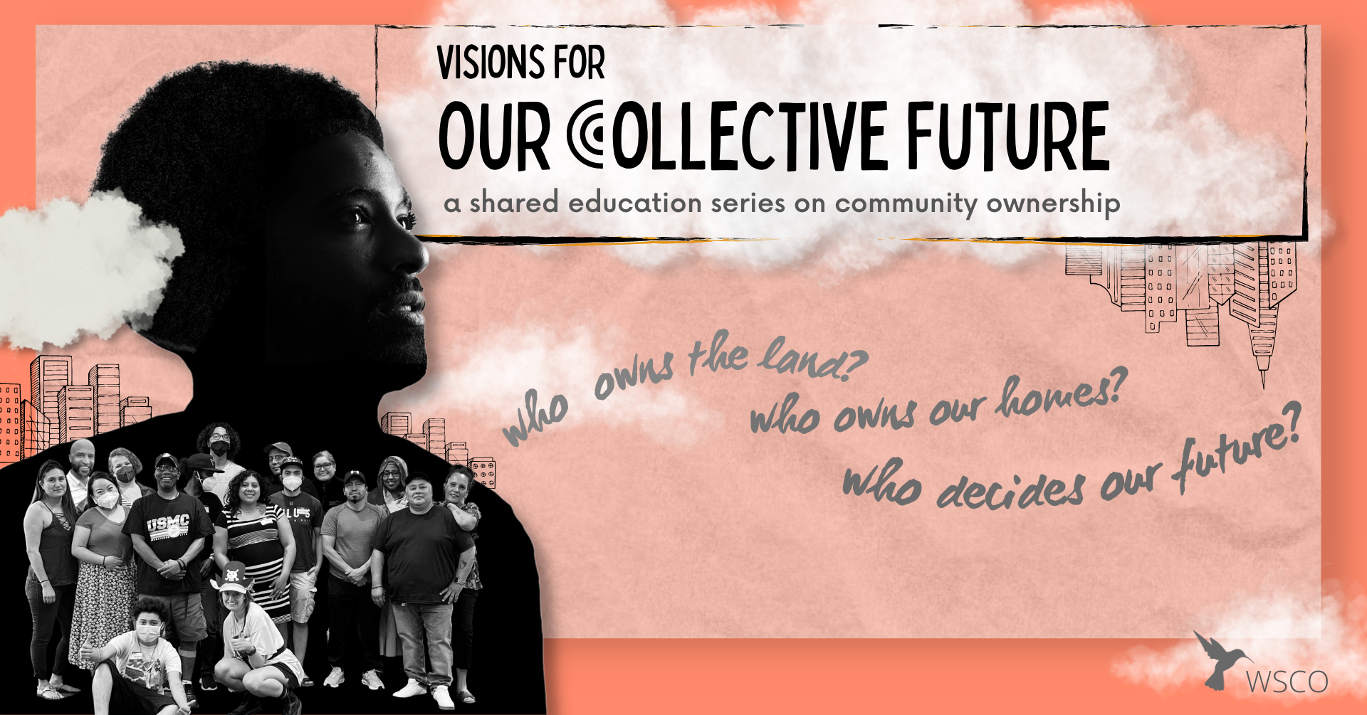 Visions for Our Collective Future, Part 3
