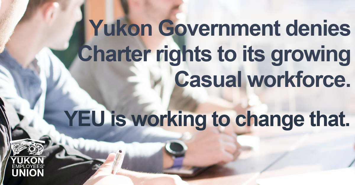 Yukon Government Violates Casual Workers' Rights - Yukon Employees' Union